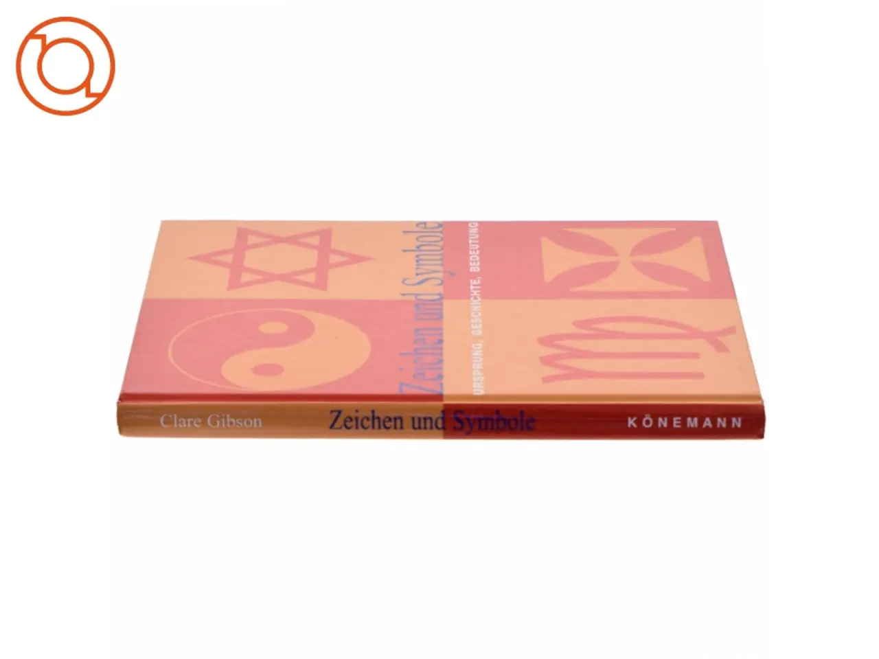 Zeichen und Symbole af Clare Gibson (Bog) | Slangerup - GulogGratis.dk
