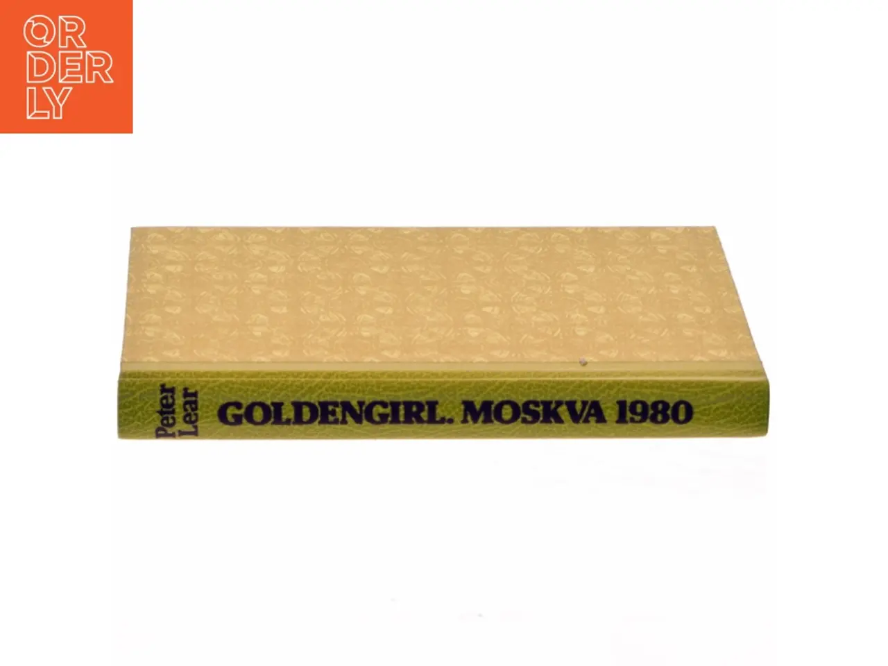 'GOLDENGIRL. MOSKVA 1980' af Peter Lear (bog) | Slangerup - GulogGratis.dk